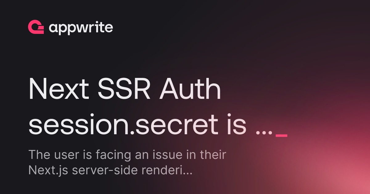Next Ssr Auth Cret Is Empty Using Otp Threads Appwrite